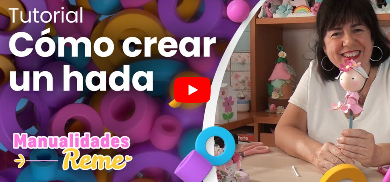 Manualidades Reme | Haz dulce tu mundo con goma eva